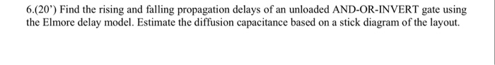 Solved 6.(20) Find the rising and falling propagation delays | Chegg.com