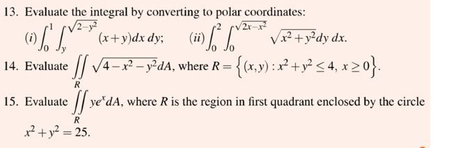 Solved Evaluate the integral by converting to polar | Chegg.com