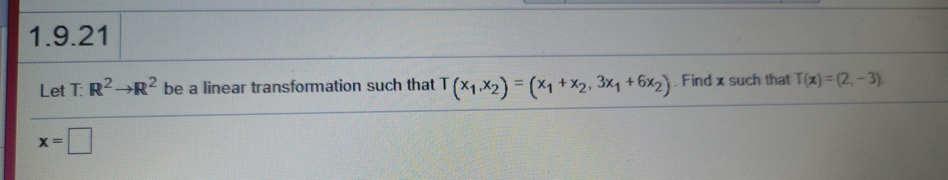 Solved 1.9.21 Let T: R2 R2 be a linear transformation such | Chegg.com