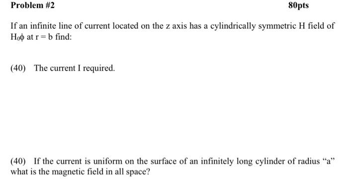Solved Problem #2 80pts If an infinite line of current | Chegg.com
