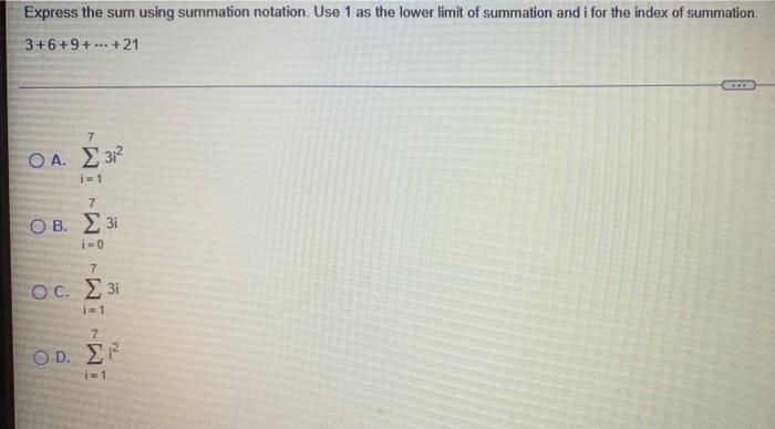 Solved Express The Sum Using Summation Notation Use 1 As