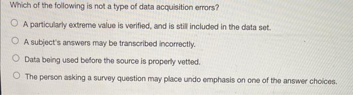 Solved Which of the following is not a type of data | Chegg.com