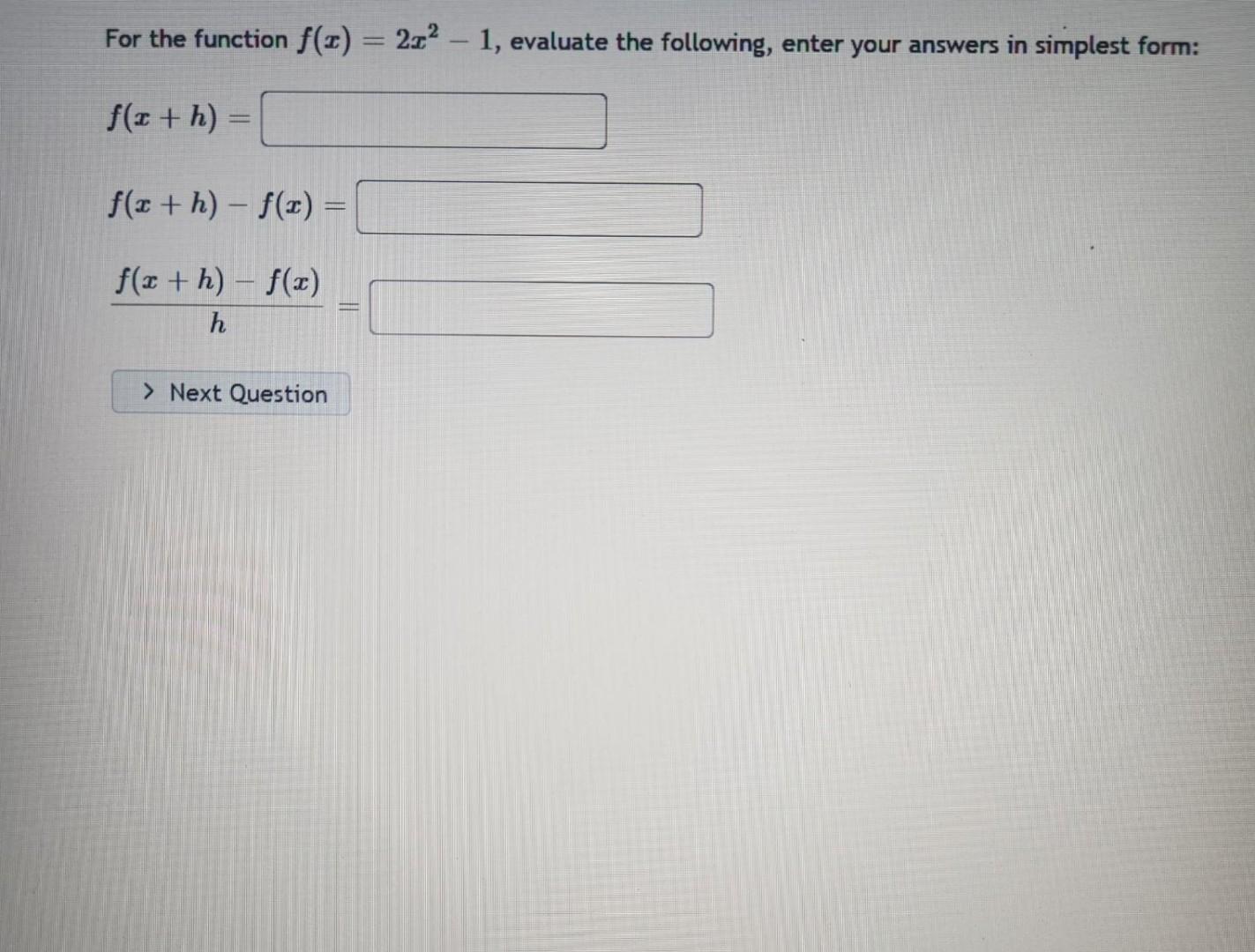 Solved For the function f(x)=2x2−1, evaluate the following, | Chegg.com