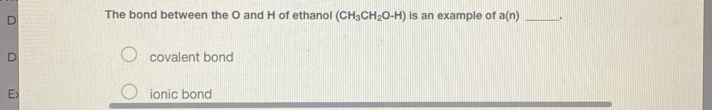 Solved The bond between the O and H of ethanol (CH3CH2O-H) | Chegg.com