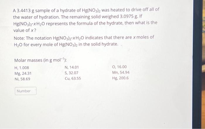 Solved A 3.4413 g sample of a hydrate of Hg(NO3)2 was heated | Chegg.com