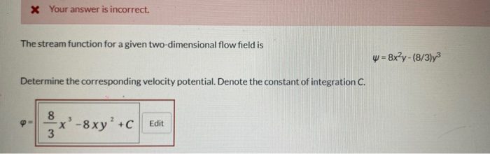 Solved Your Answer Is Incorrect The Stream Function For A
