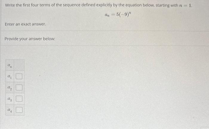 Solved Write the first four terms of the sequence defined | Chegg.com
