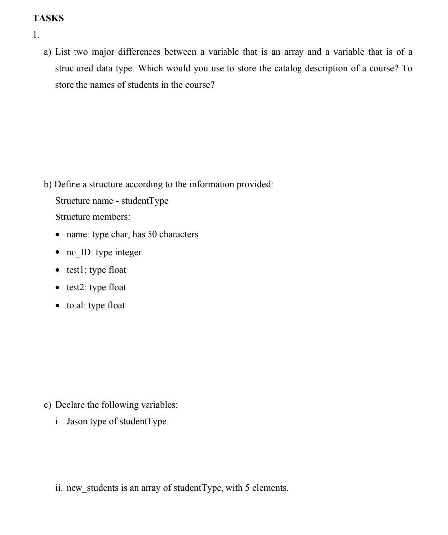 Solved TASKS 1. a) List two major differences between a | Chegg.com