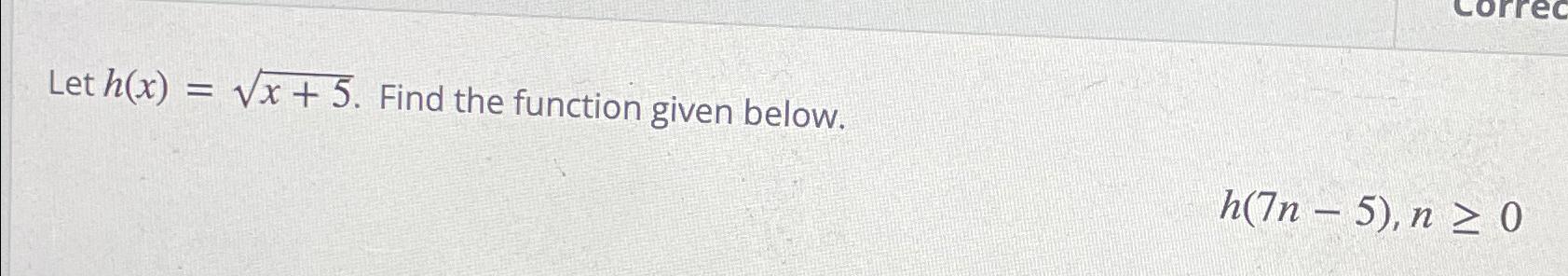 Solved Let h(x)=x+52. ﻿Find the function given | Chegg.com