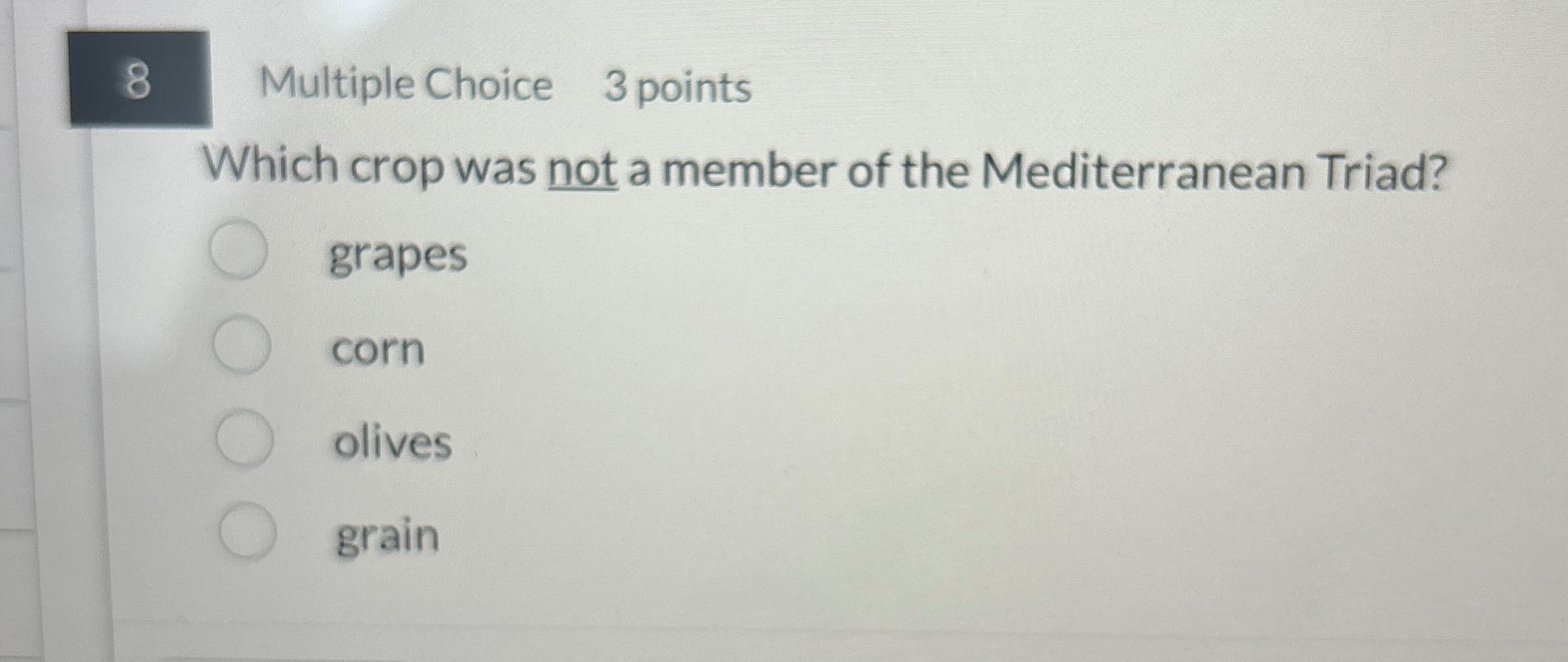 High Quality SOLUTION 8Multiple Choice3 ﻿pointsWhich crop was not a ...