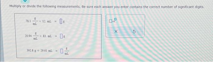 Solved Multiply or divide the following measurements. Be | Chegg.com