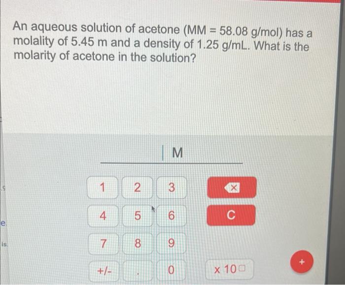 Solved An aqueous solution of acetone (MM = 58.08 g/mol) has | Chegg.com