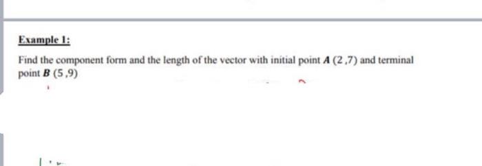 Solved Example 1: Find the component form and the length of | Chegg.com
