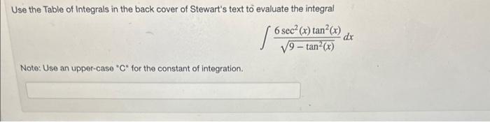 Solved Use the Table of Integrals in the back cover of | Chegg.com