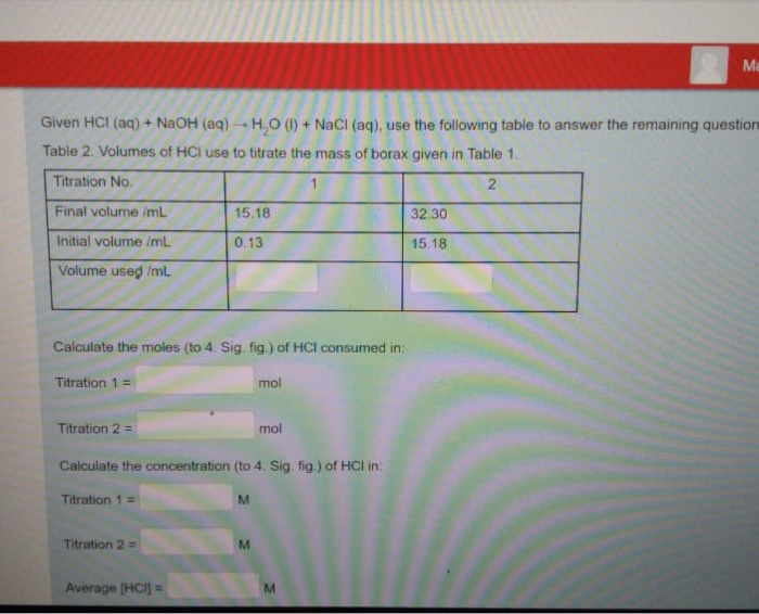 Me Given HCl(aq) + NaOH (aq) -HO () + NaCl(aq), use | Chegg.com