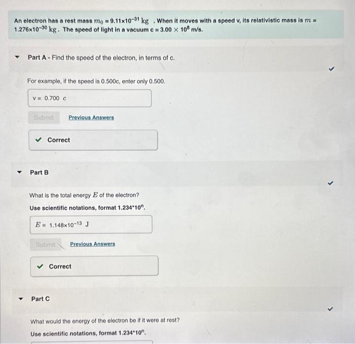 Solved An electron has a rest mass m0=9.11×10−31 kg. When it | Chegg.com