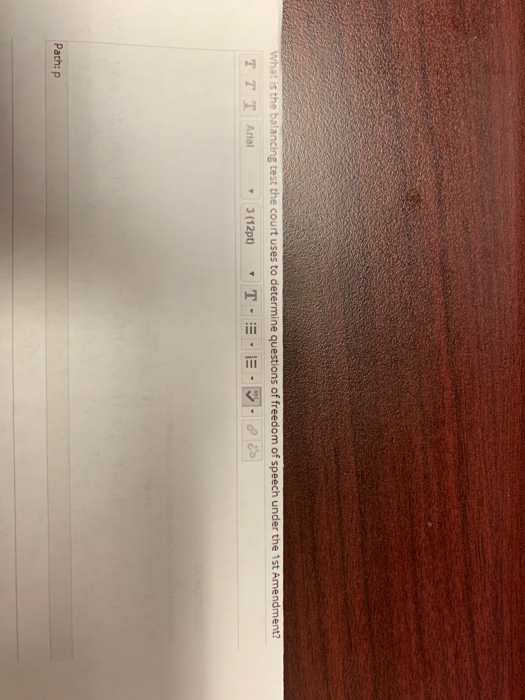 Solved What is the balancing test the court uses to | Chegg.com
