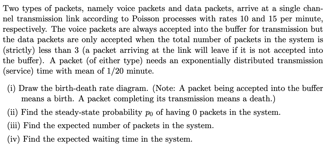Two types of packets, namely voice packets and data | Chegg.com