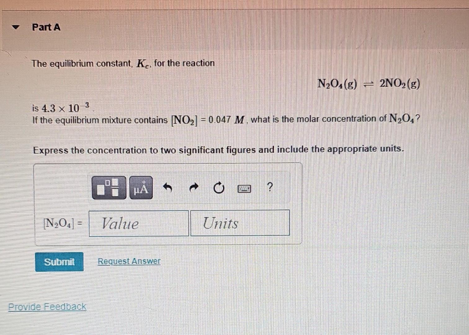 The equilibrium constant, Kc, for the reaction N2O4( | Chegg.com