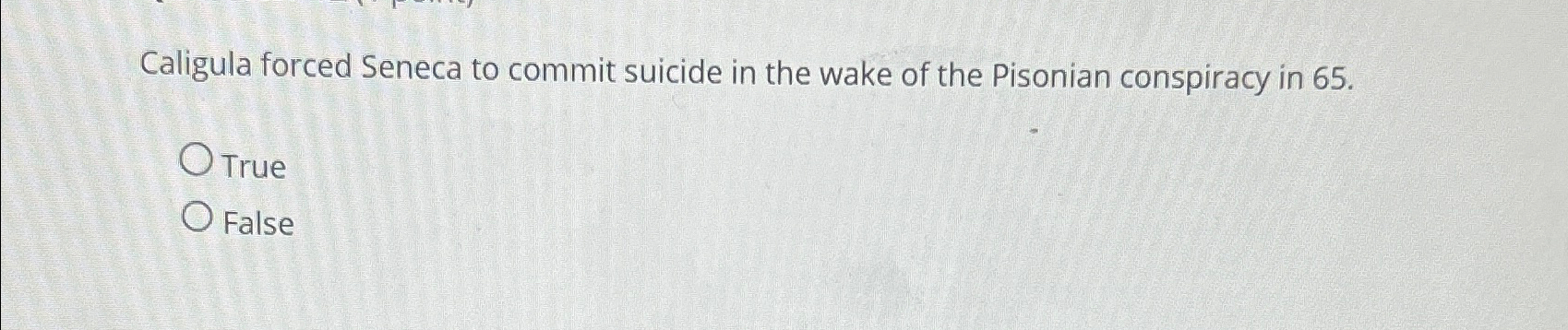 Solved Caligula forced Seneca to commit suicide in the wake | Chegg.com