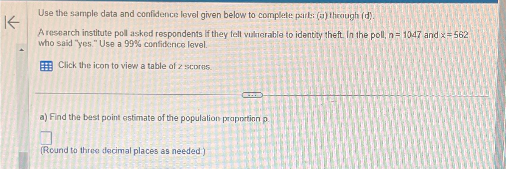 Solved Use the sample data and confidence level given below | Chegg.com