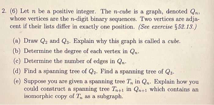 Solved 2. (6) Let n be a positive integer. The n-cube is a | Chegg.com