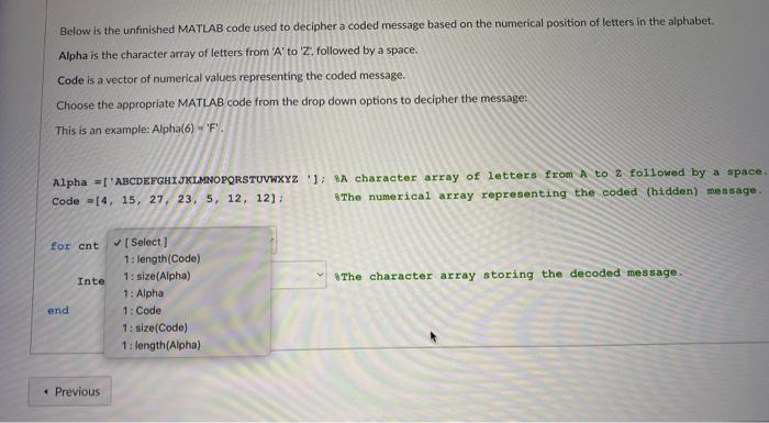 Solved Below is the unfinished MATLAB code used to decipher | Chegg.com