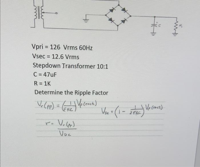 Solved Vpri =126Vrms60 Hz Vsec =12.6Vrms Stepdown | Chegg.com