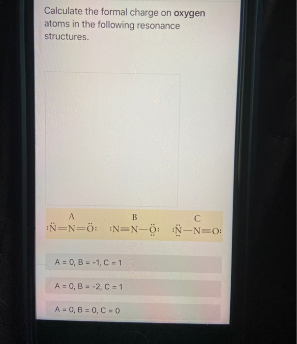 Solved Calculate the formal charge on oxygen atoms in the | Chegg.com