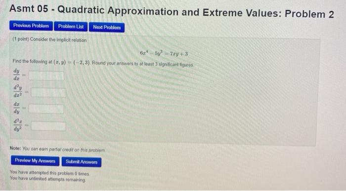 Solved Next Problem Asmt 05 - Quadratic Approximation and | Chegg.com