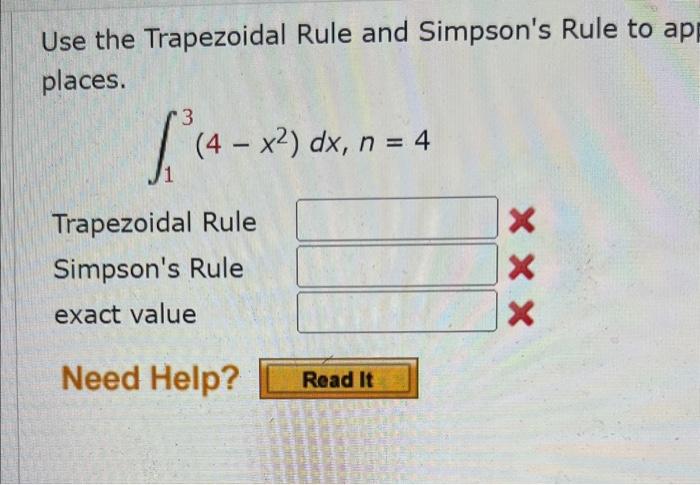 Solved Use the Trapezoidal Rule and Simpson's Rule to ap | Chegg.com