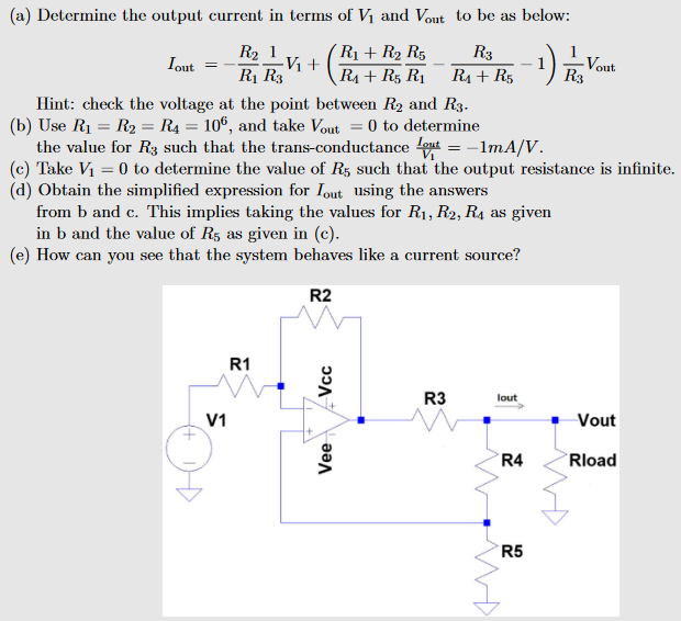 (a) ﻿Determine the output current in terms of V1 ﻿and | Chegg.com