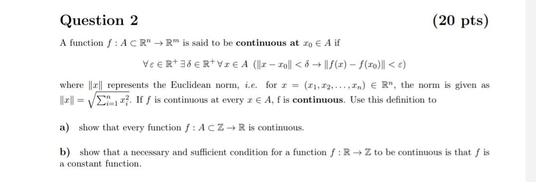 Solved A function f:A⊂Rn→Rm is said to be continuous at x0∈A | Chegg.com