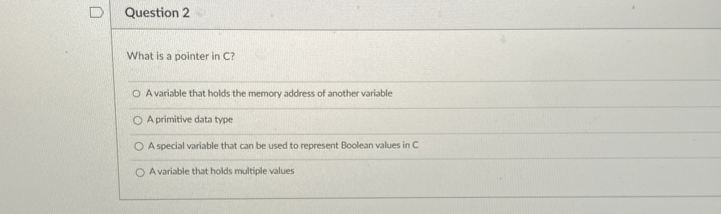 Solved Question 2What is a pointer in C?A variable that | Chegg.com
