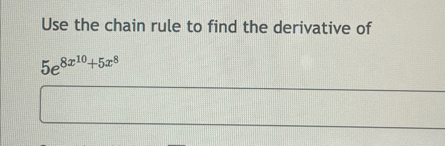 Solved Use the chain rule to find the derivative | Chegg.com