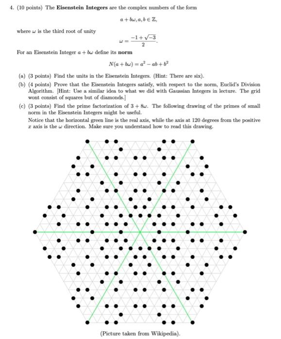 4. (10 points) The Eisenstein Integers are the | Chegg.com