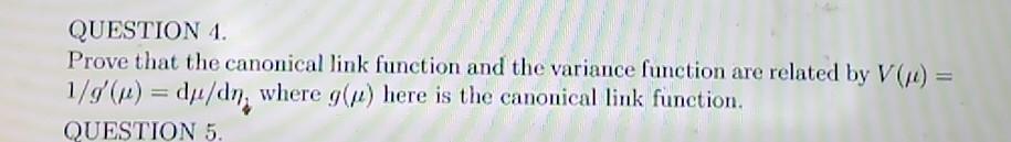 Solved QUESTION 4. Prove that the canonical link function | Chegg.com