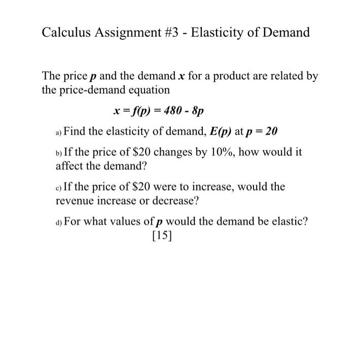 Solved Calculus Assignment \#3 - Elasticity of Demand The | Chegg.com