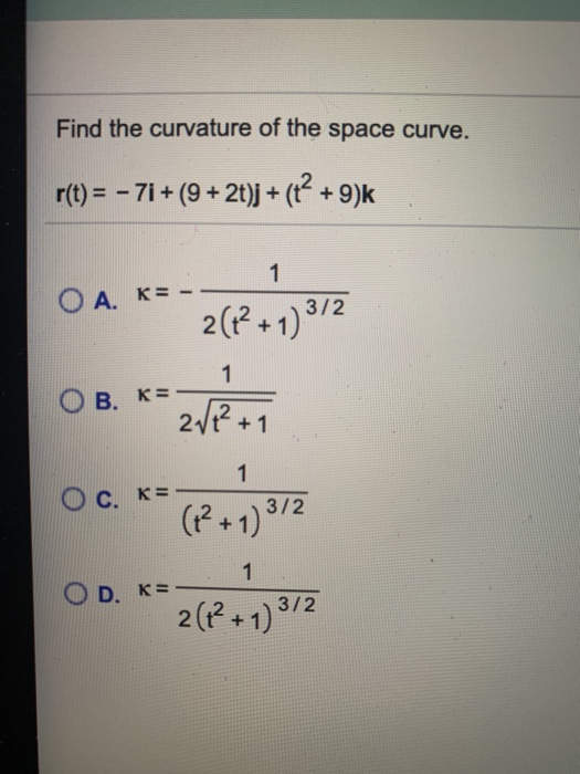 Solved Find the curvature of the space curve. r(t) = - 71 + | Chegg.com