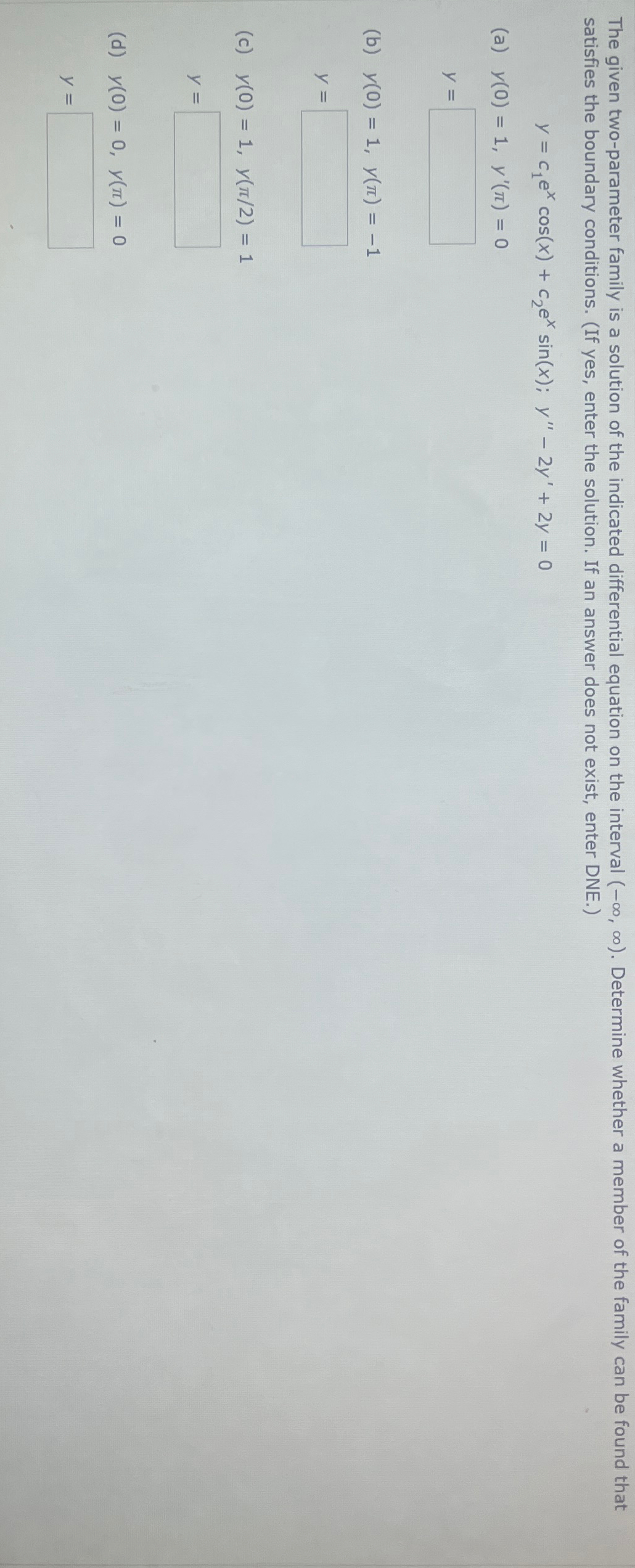 Solved The given two-parameter family is a solution of the | Chegg.com