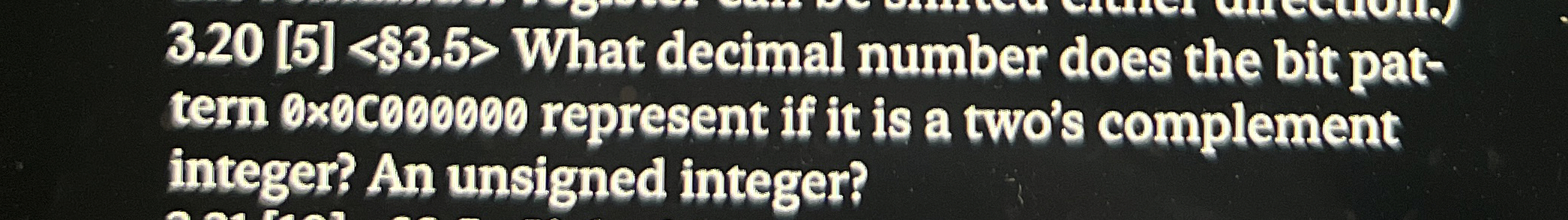 Solved 3.20[5] ﻿What decimal number does the bit | Chegg.com