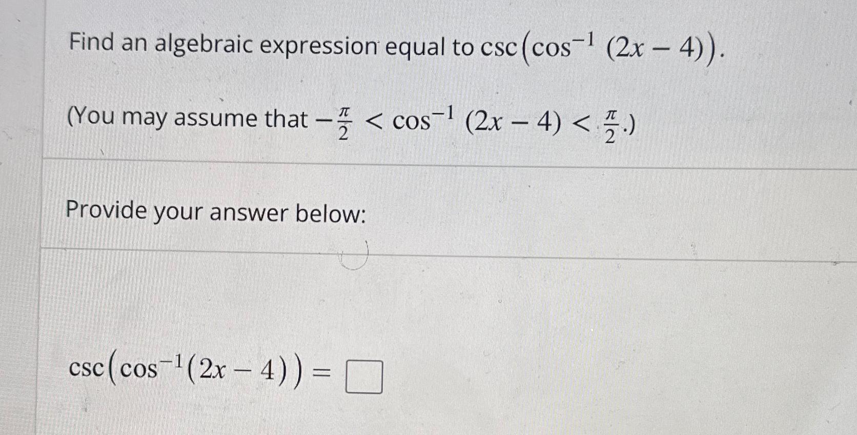 Solved Find an algebraic expression equal to | Chegg.com