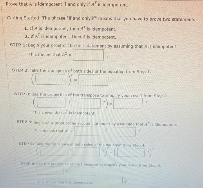 Solved ve that A is idempotent if and only if AT is | Chegg.com