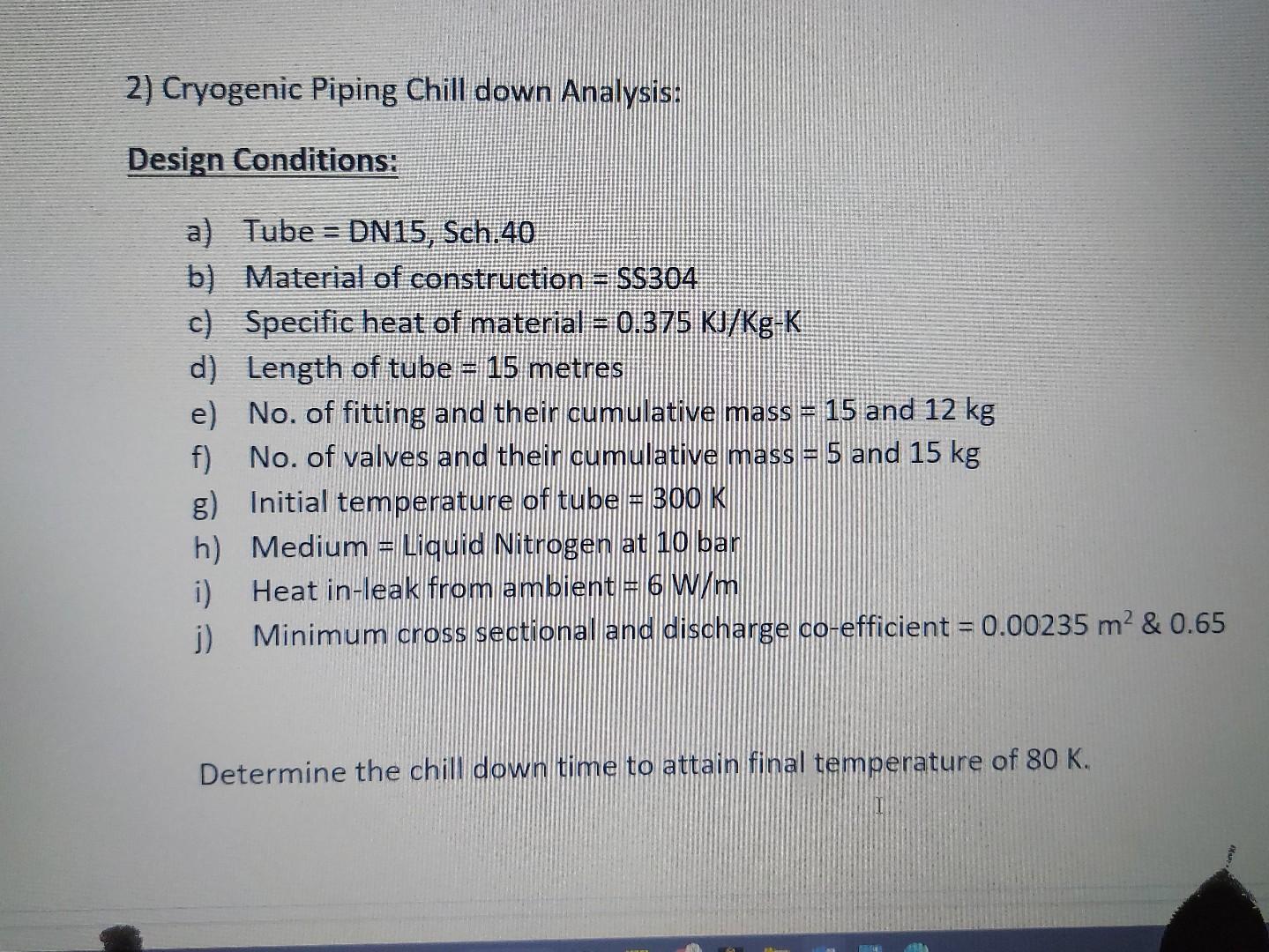 2) Cryogenic Piping Chill down Analysis: Design | Chegg.com