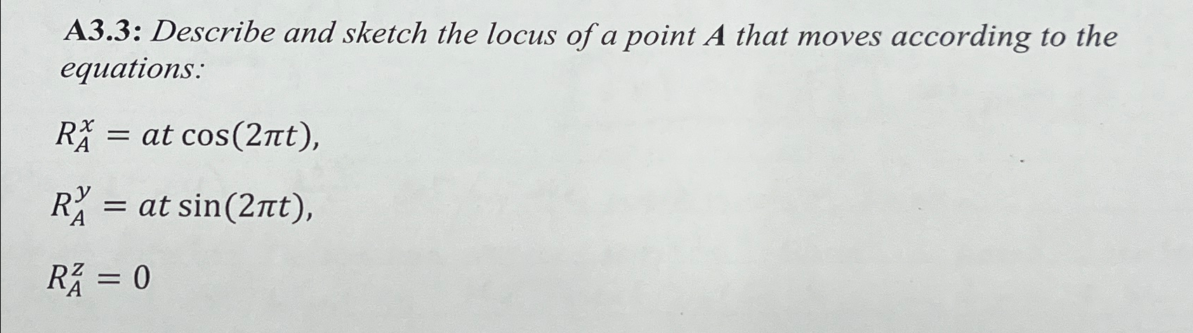Solved A3.3: Describe and sketch the locus of a point A that | Chegg.com