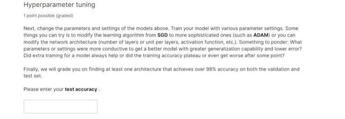 Solved Hyperparameter tuning 1 point possible (graded) Next, | Chegg.com