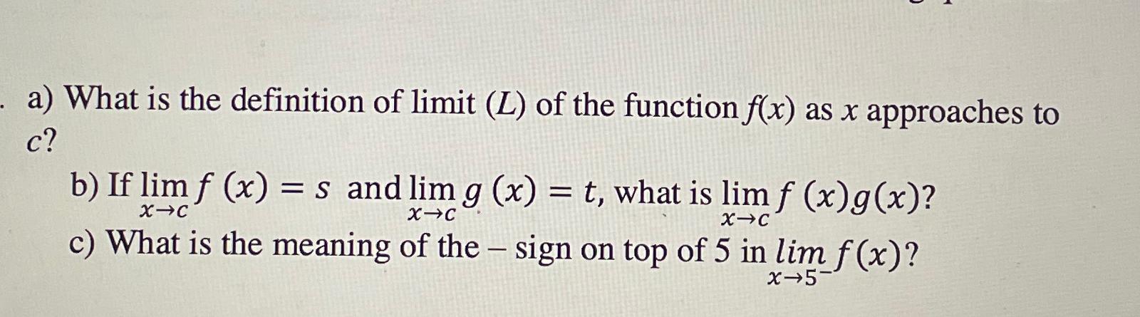 Solved a) ﻿What is the definition of limit (L) ﻿of the | Chegg.com