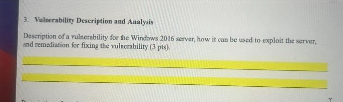 Solved 3. Vulnerability Description and Analysis Description | Chegg.com