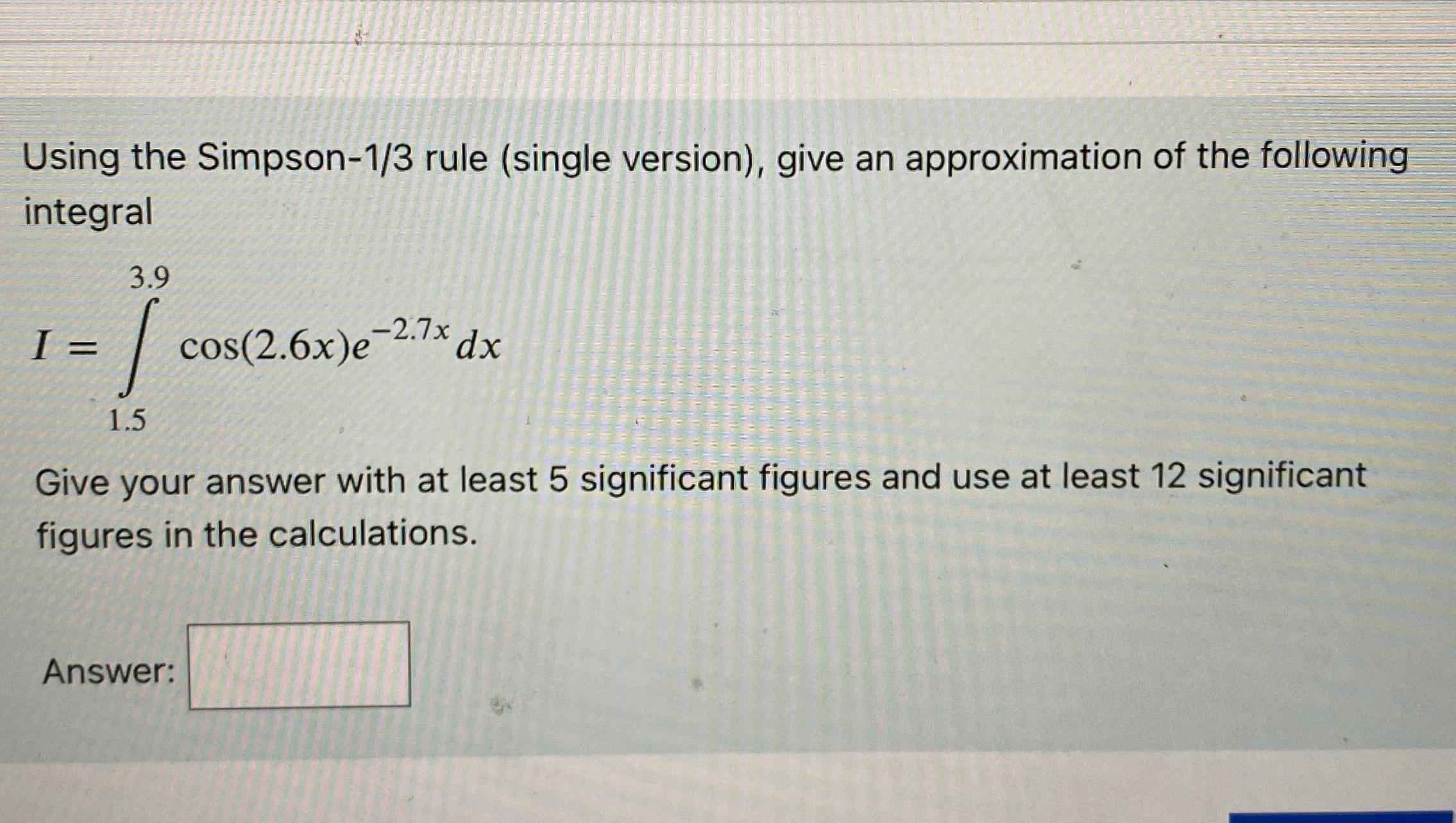 Solved Using the Simpson-1/3 ﻿rule (single version), ﻿give | Chegg.com