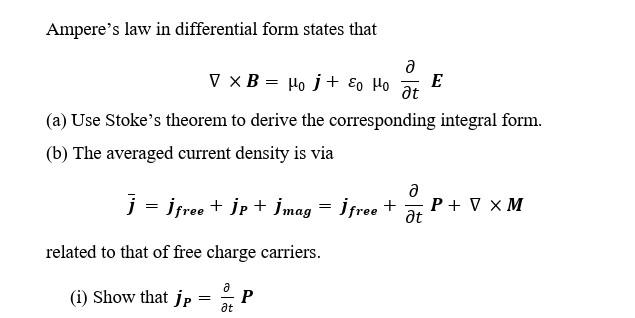 Solved Ampere's law in differential form states that a V x B | Chegg.com